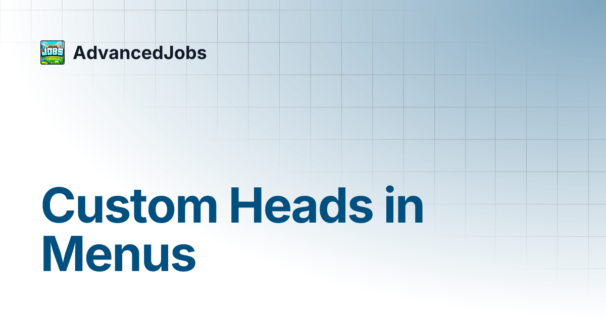 Custom Heads in Menus | AdvancedJobs